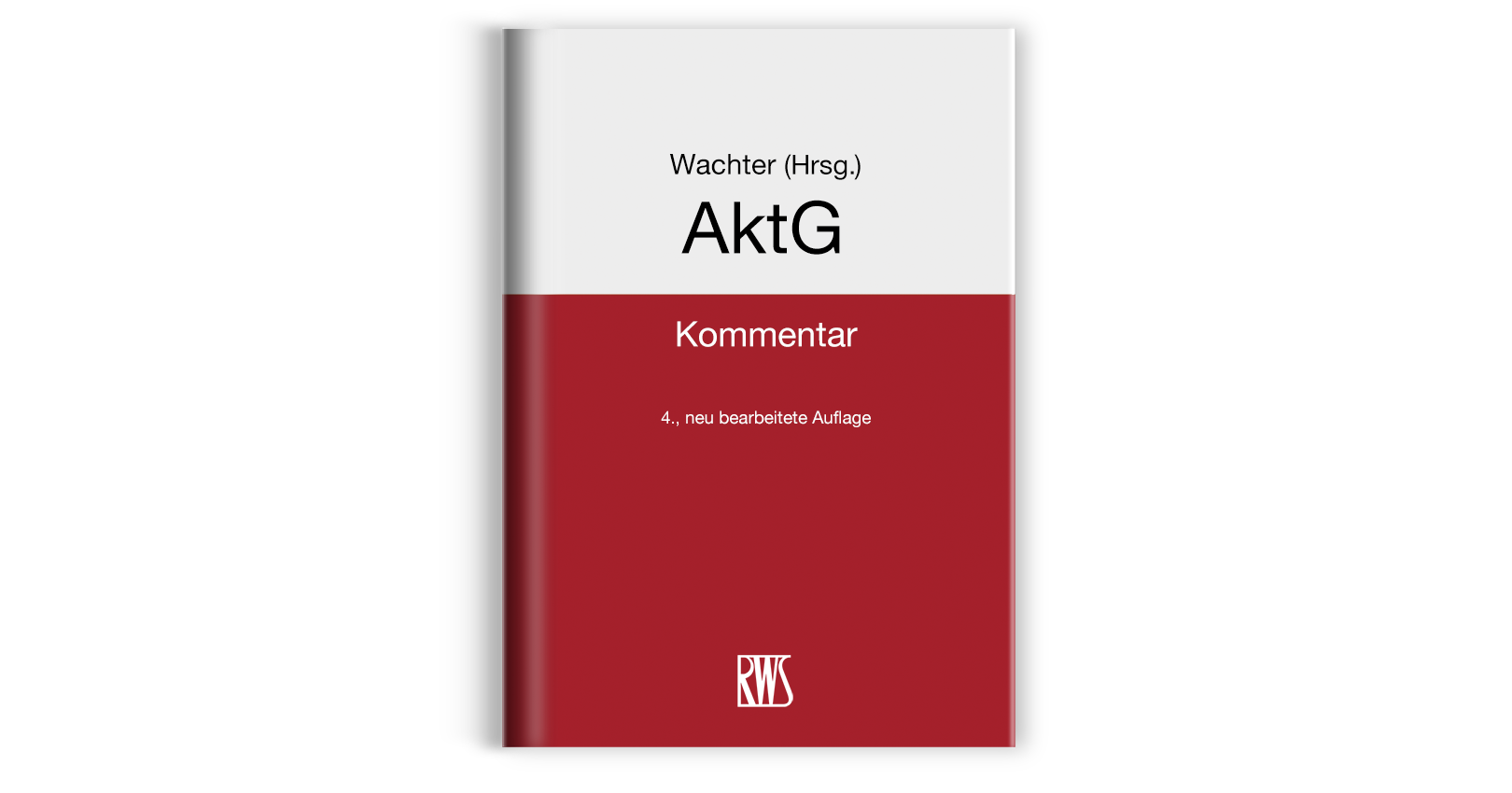 AktG – Kommentar (Wachter (Hrsg.)) | RWS Verlag